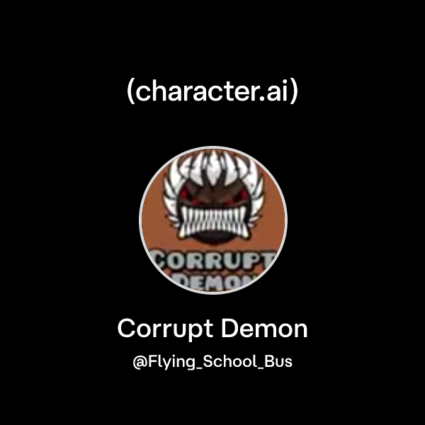Chat with Corrupt Demon | character.ai | AI Chat, Reimagined–Your Words ...