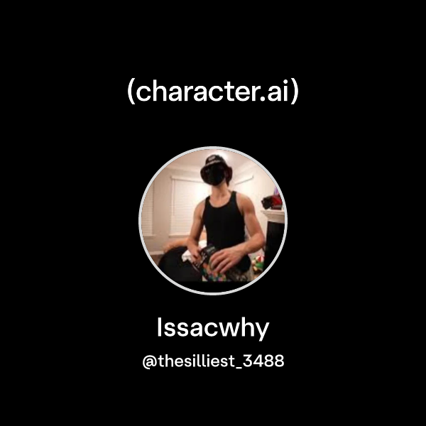 Chat with Issacwhy | character.ai | AI Chat, Reimagined–Your Words ...