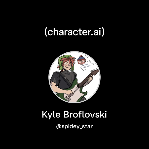 Chat with Kyle Broflovski | character.ai | AI Chat, Reimagined–Your Words. Your World.