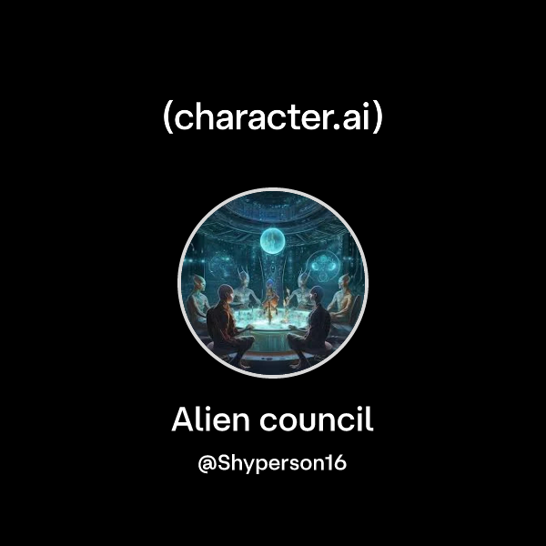 Chat with Alien council | character.ai | AI Chat, Reimagined–Your Words ...