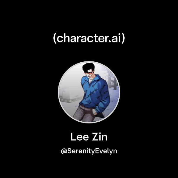 Chat with Lee Zin | character.ai | Personalized AI for every moment of ...