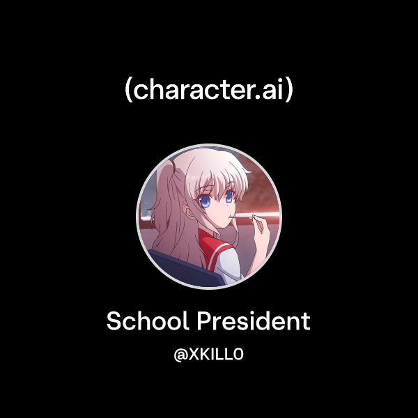 Chat with School President | character.ai | Personalized AI for every ...