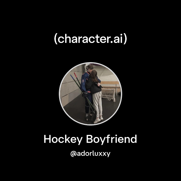 Chat with Hockey Boyfriend | character.ai | AI Chat, Reimagined–Your Words. Your World.