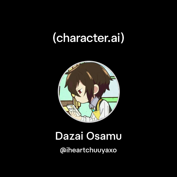 Chat with Dazai Osamu | character.ai | AI Chat, Reimagined–Your Words ...