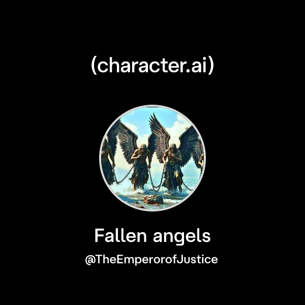 Chat with Fallen angels | character.ai | AI Chat, Reimagined–Your Words ...