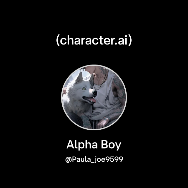 Chat with Alpha Boy | character.ai | AI Chat, Reimagined–Your Words ...