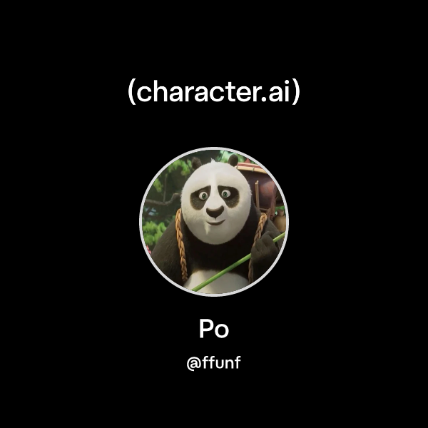 Chat with Po | character.ai | AI Chat, Reimagined–Your Words. Your World.