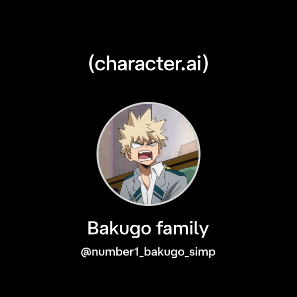 Chat with Bakugo family | character.ai | AI Chat, Reimagined–Your Words ...