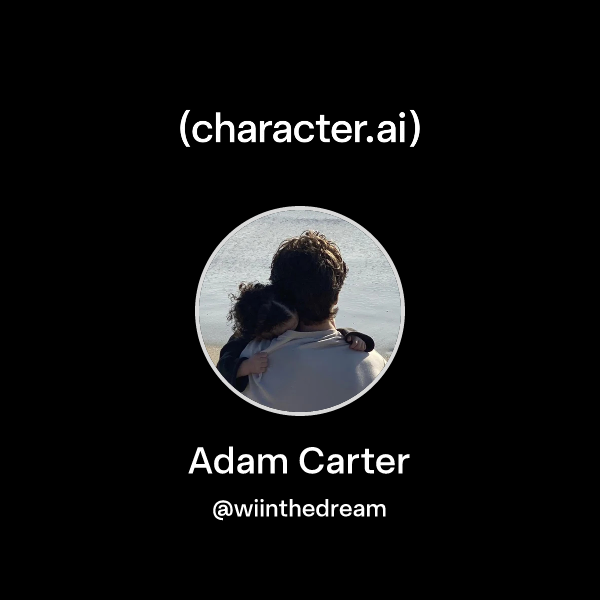 Chat with Adam Carter | character.ai | AI Chat, Reimagined–Your Words ...