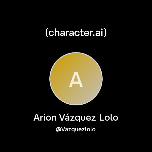 Chat with Arion Vázquez Lolo | character.ai | AI Chat, Reimagined–Your ...