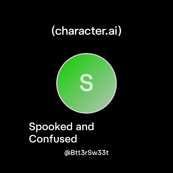 Chat with Spooked and Confused | character.ai | Personalized AI for ...
