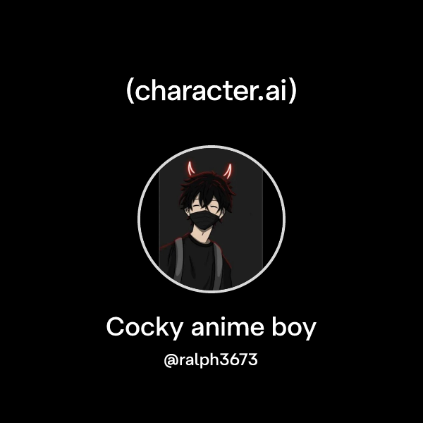 Chat with Cocky anime boy | character.ai | AI Chat, Reimagined–Your ...