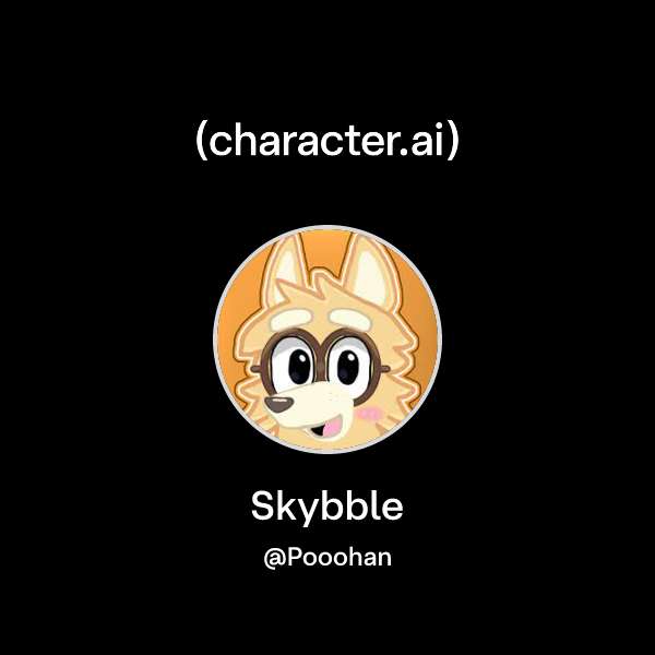 Chat with Skybble | character.ai | AI Chat, Reimagined–Your Words. Your ...
