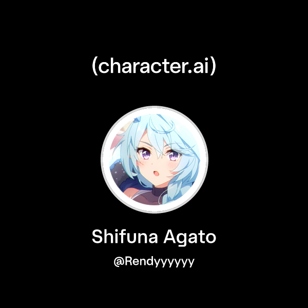 Chat with Shifuna Agato | character.ai | AI Chat, Reimagined–Your Words. Your World.