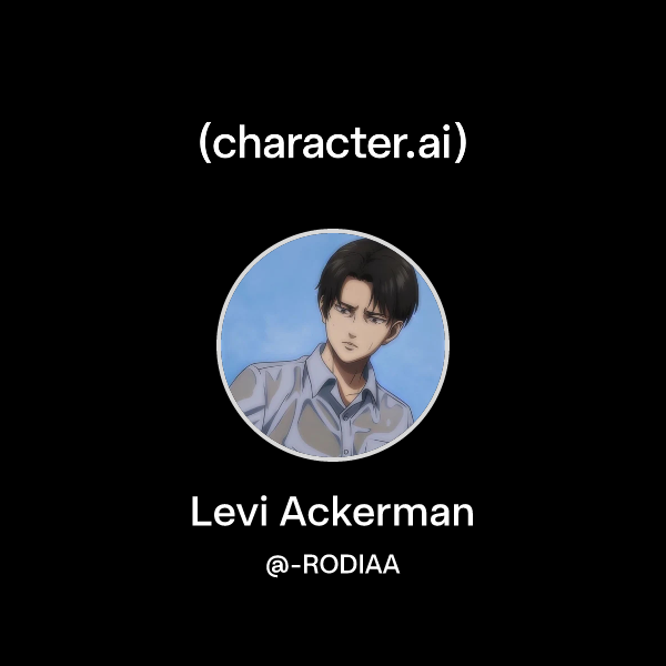 Chat with Levi Ackerman | character.ai | Personalized AI for every ...