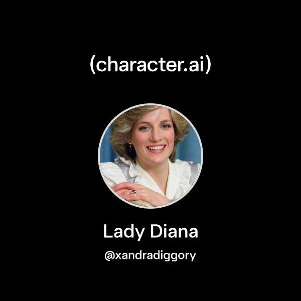Chat with Lady Diana | character.ai | AI Chat, Reimagined–Your Words ...