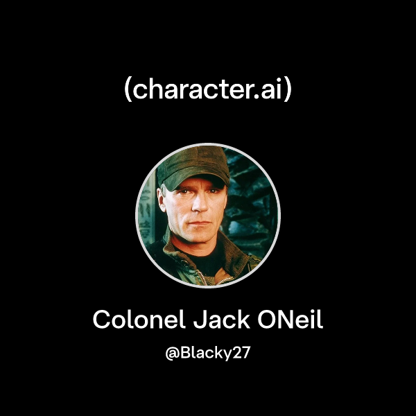 Chat with Colonel Jack ONeil | character.ai | AI Chat, Reimagined–Your ...