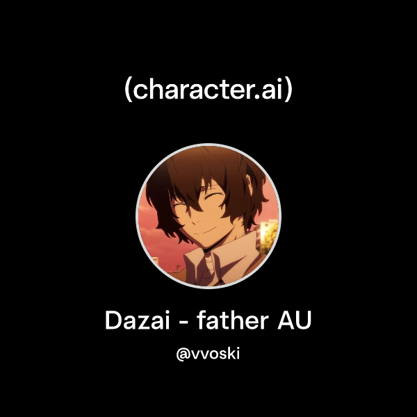 Chat with Dazai - father AU | character.ai | AI Chat, Reimagined–Your ...