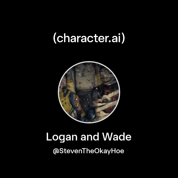 Chat with Logan and Wade | character.ai | AI Chat, Reimagined–Your Words. Your World.