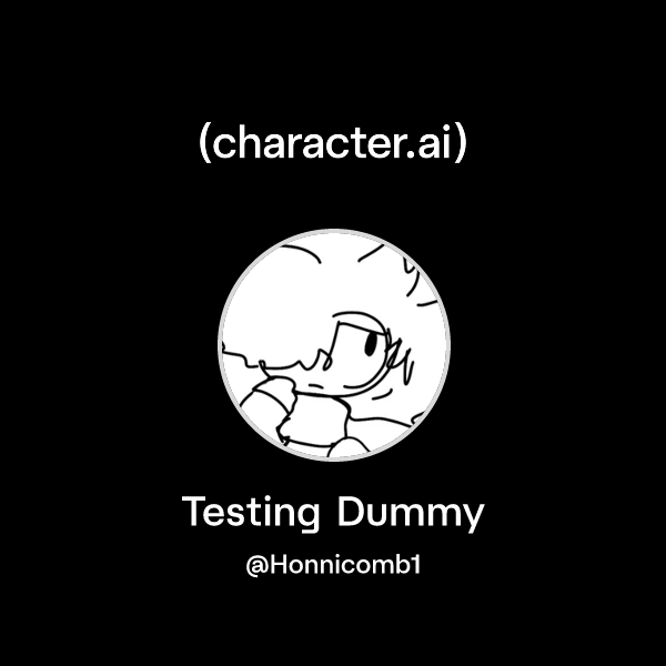 Chat with Testing Dummy | character.ai | AI Chat, Reimagined–Your Words ...