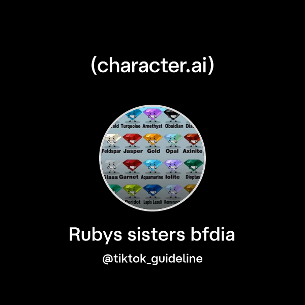 Chat with Rubys sisters bfdia | character.ai | Personalized AI for ...