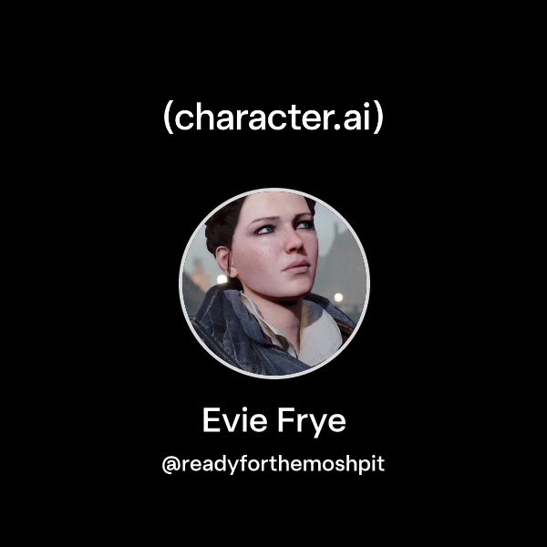 Chat with Evie Frye | character.ai | Personalized AI for every moment ...