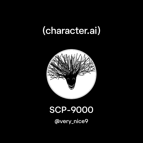 Chat with SCP-9000 | character.ai | Personalized AI for every moment of ...