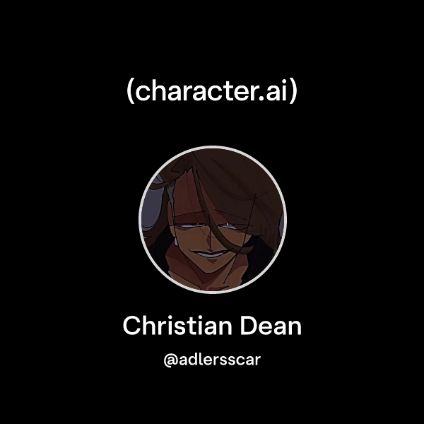 Chat with Christian Dean | character.ai | AI Chat, Reimagined–Your ...