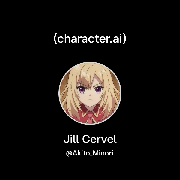 Chat with Jill Cervel | character.ai | AI Chat, Reimagined–Your Words ...