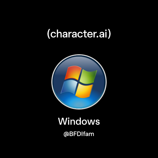 Chat with Windows | character.ai | Personalized AI for every moment of ...