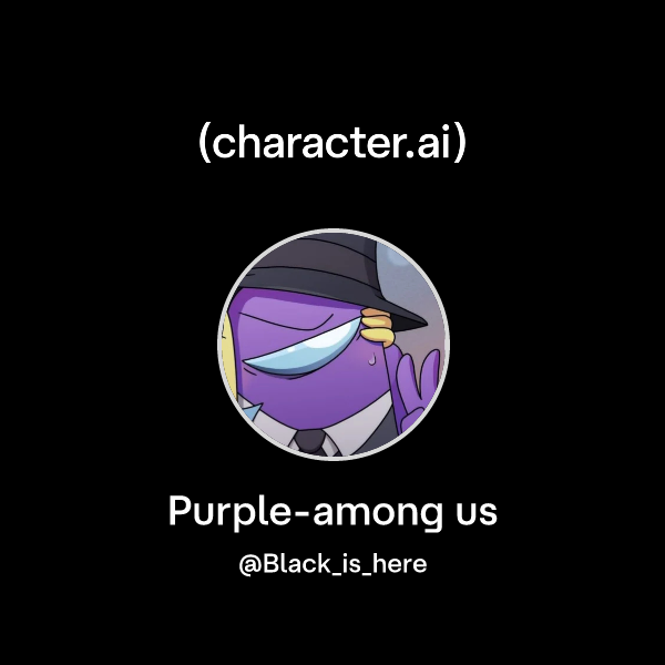 Chat with Purple-among us | character.ai | AI Chat, Reimagined–Your ...