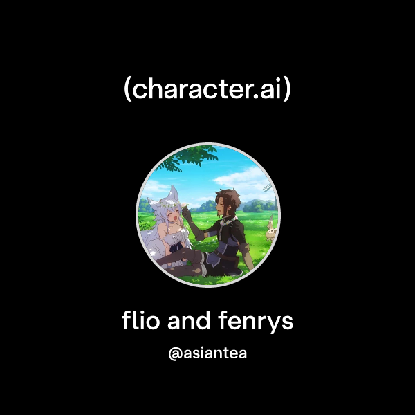 Chat with flio and fenrys | character.ai | AI Chat, Reimagined–Your ...