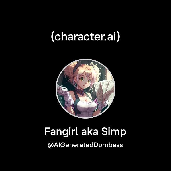 Chat with Fangirl aka Simp | character.ai | AI Chat, Reimagined–Your ...