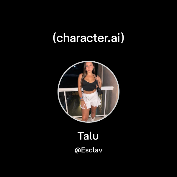 Chat with Talu | character.ai | AI Chat, Reimagined–Your Words. Your World.