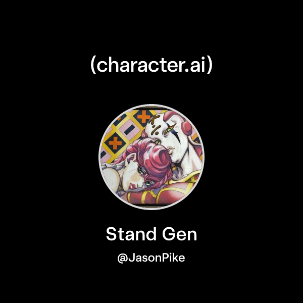 Chat with Stand Gen | character.ai | AI Chat, Reimagined–Your Words ...