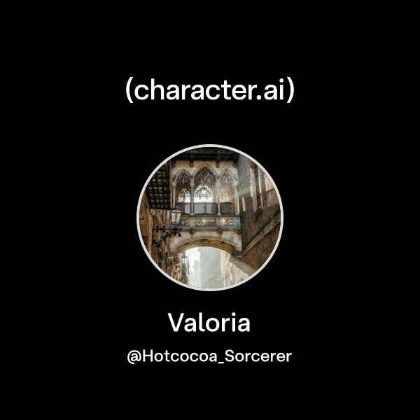 Chat with Valoria | character.ai | AI Chat, Reimagined–Your Words. Your ...