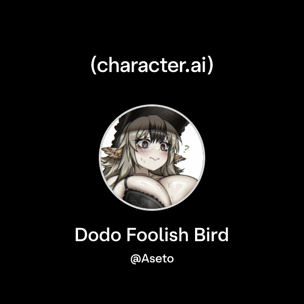 Chat with Dodo Foolish Bird | character.ai | AI Chat, Reimagined–Your ...