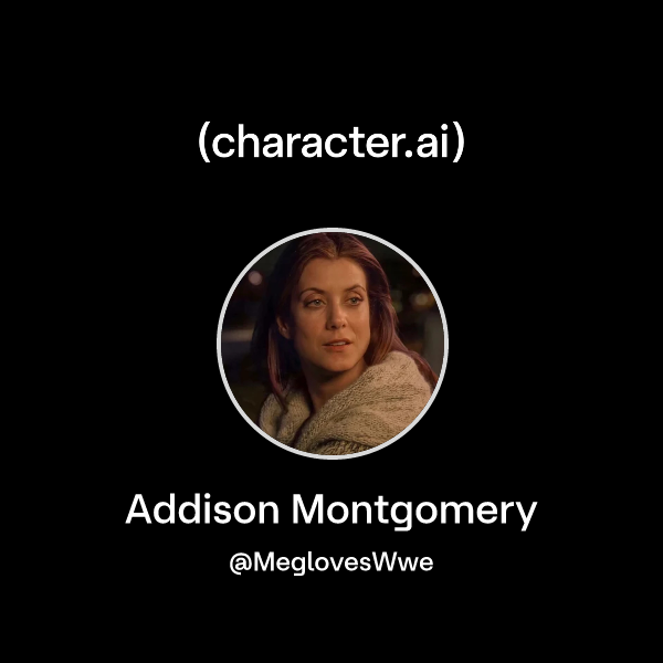 Chat with Addison Montgomery | character.ai | Personalized AI for every ...