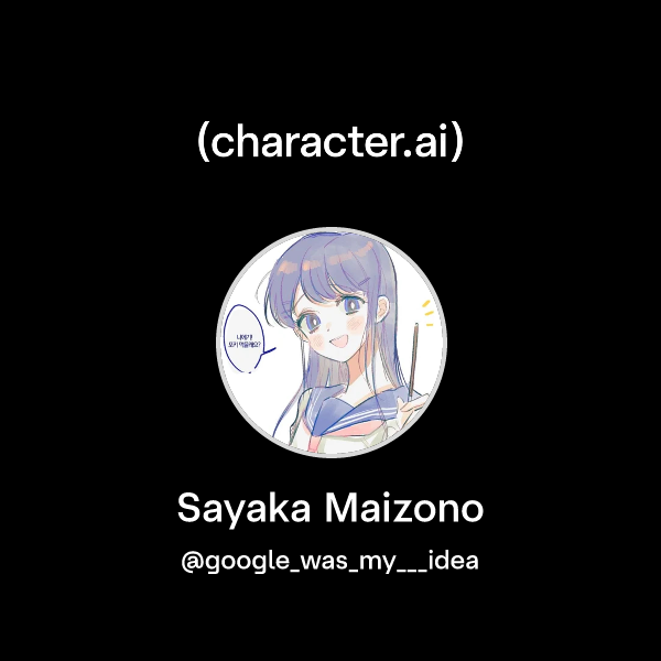 Chat with Sayaka Maizono | character.ai | AI Chat, Reimagined–Your Words. Your World.
