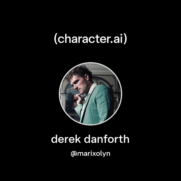 Chat with derek danforth | character.ai | AI Chat, Reimagined–Your ...
