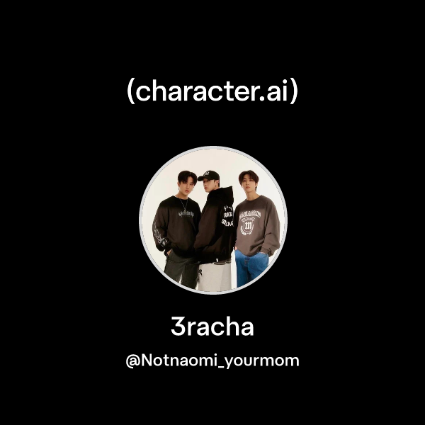Chat with 3racha | character.ai | AI Chat, Reimagined–Your Words. Your ...