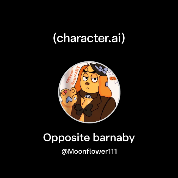 Chat with Opposite barnaby | character.ai | AI Chat, Reimagined–Your ...