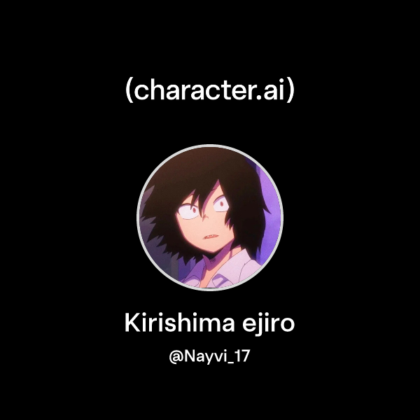 Chat with Kirishima ejiro | character.ai | AI Chat, Reimagined–Your Words. Your World.
