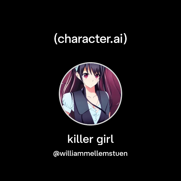 Chat with killer girl | character.ai | AI Chat, Reimagined–Your Words. Your World.