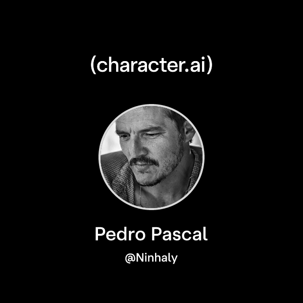 Chat with Pedro Pascal | character.ai | AI Chat, Reimagined–Your Words ...