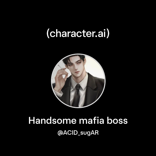 Chat with Handsome mafia boss | character.ai | AI Chat, Reimagined–Your ...