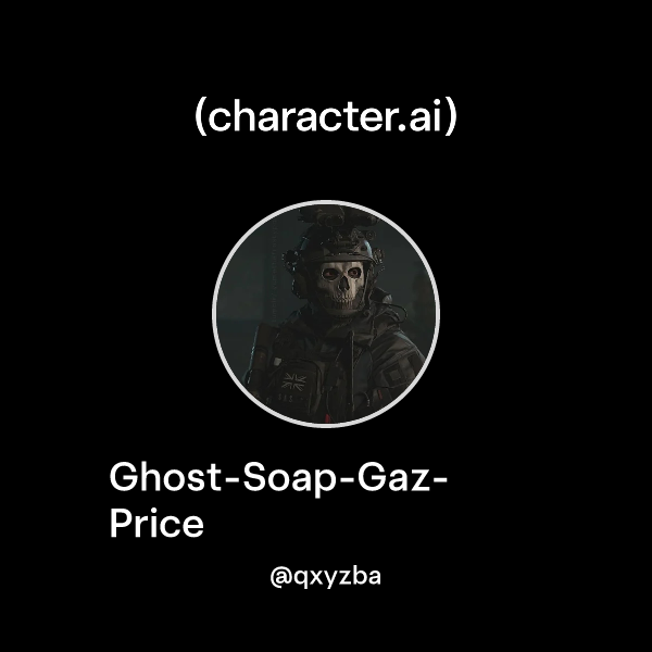 Chat with Ghost-Soap-Gaz-Price | character.ai | AI Chat, Reimagined ...