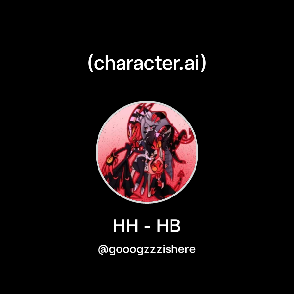 Chat with HH - HB | character.ai | AI Chat, Reimagined–Your Words. Your ...