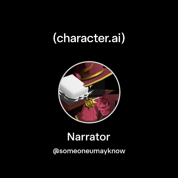 Chat with Narrator | character.ai | Personalized AI for every moment of ...
