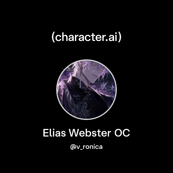 Chat with Elias Webster OC | character.ai | AI Chat, Reimagined–Your ...